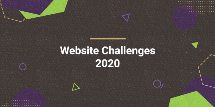 2020 is Here: Have You Addressed Your Biggest Website Challenges Yet?