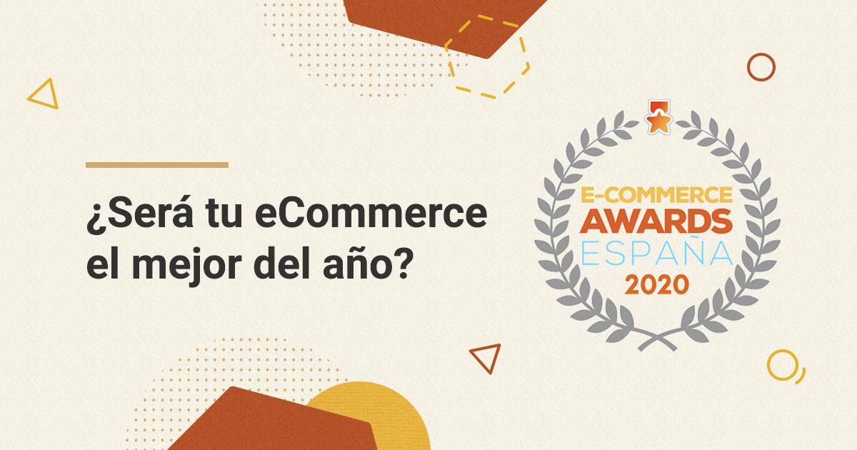 Demuestra el valor de tu tienda online en lo eCommerce Awards 2020